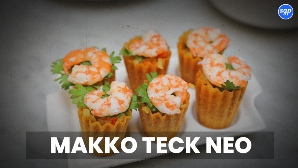 Makko Teck Neo Menu Singapore & Updated Prices 2025