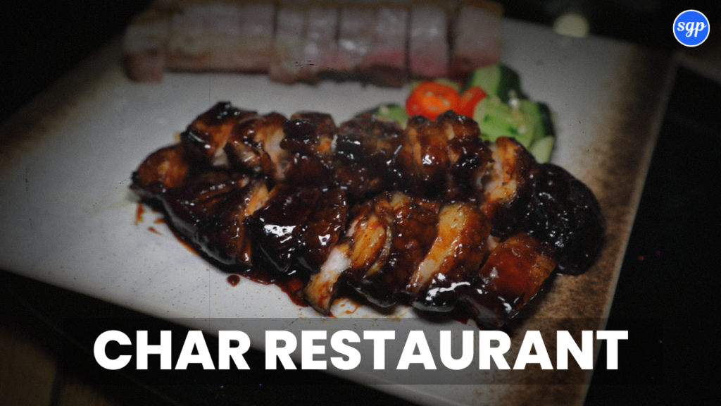 Char Restaurant Menu Singapore & Updated Prices 2025