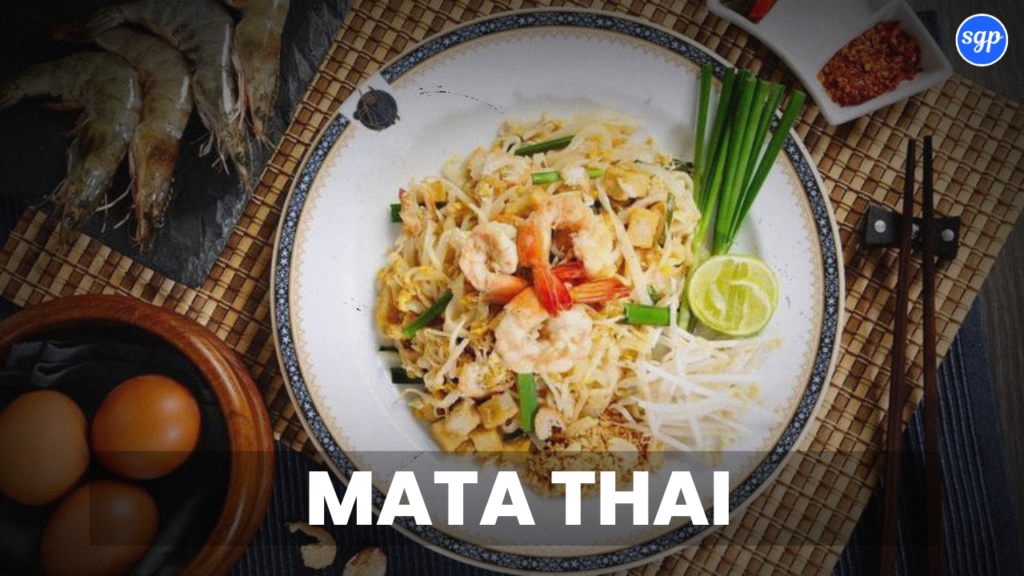 Mata Thai Menu Singapore & Updated Prices 2025