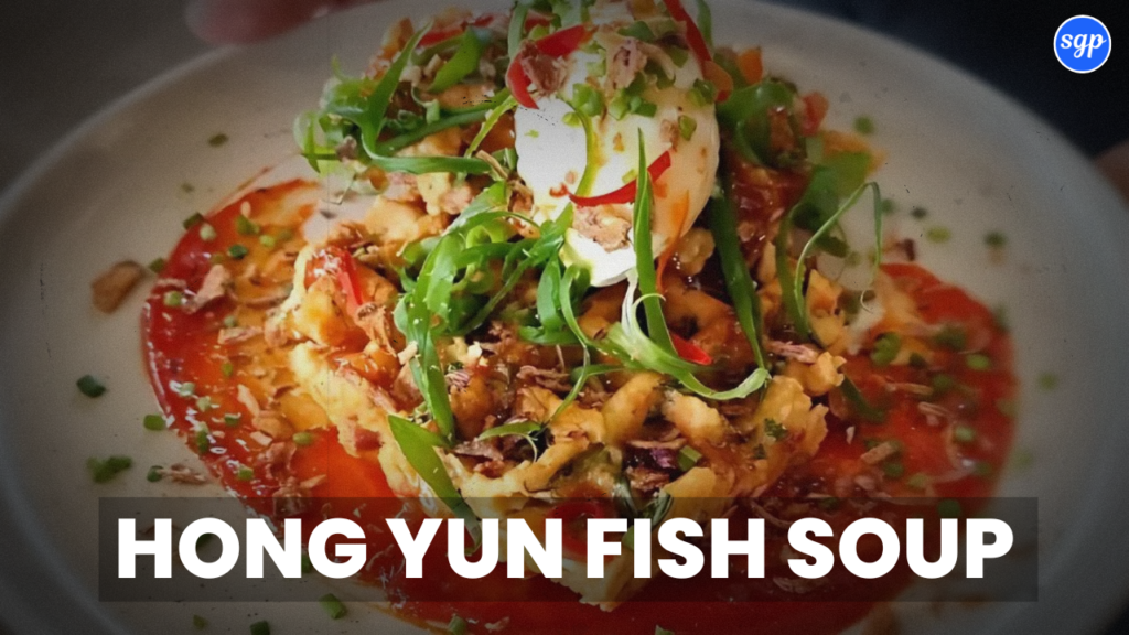 Hong Yun Fish Soup Menu Singapore Updated 2025