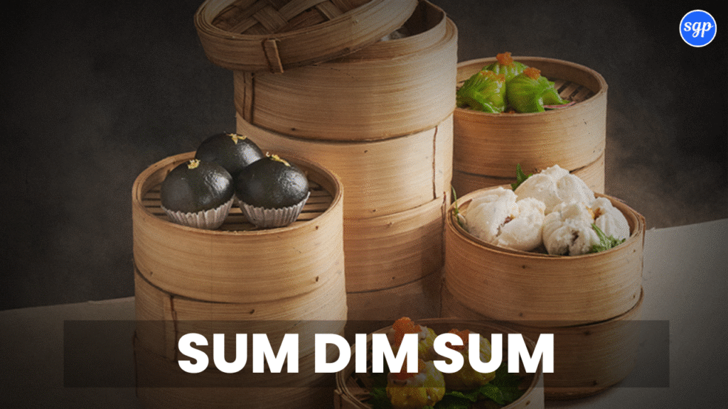 SUM DIM SUM MENU SINGAPORE & UPDATED PRICES 2025